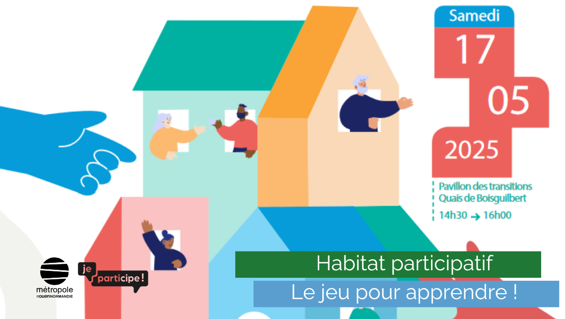 Votre futur logement tout en s'amusant ! Participez au jeu sur l'habitat participatif le 17 mai ...
